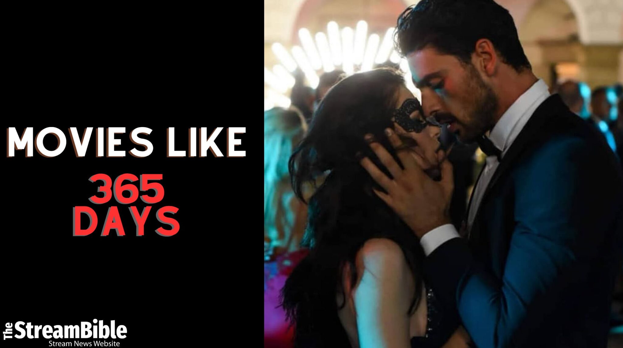 Did You Like 365 Days? Here's A List Of Movies Like 365 Days