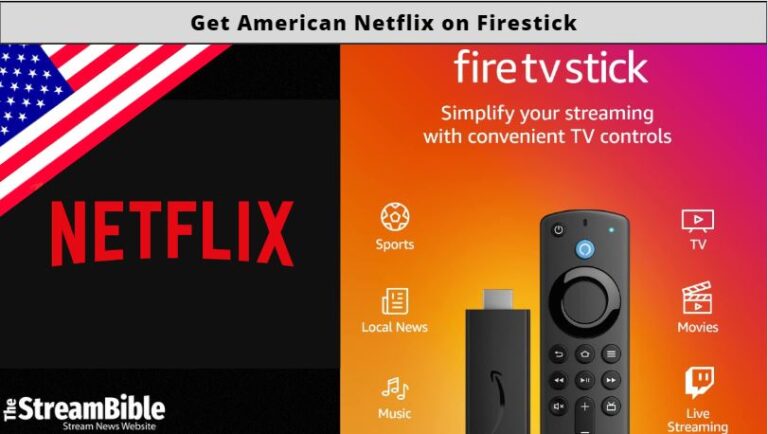 How To Get American Netflix On Firestick In 2023| Easy Steps