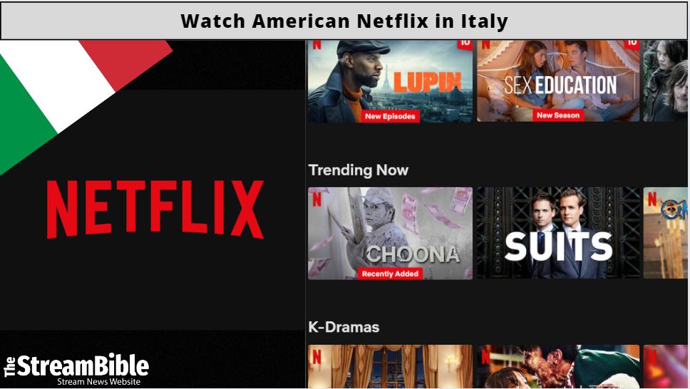 How To Watch American Netflix In Italy In 2023| Steps+ Guide