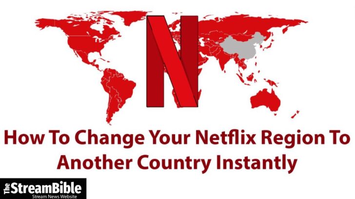 How To Change Your Netflix Region In 2023| Steps + Guide